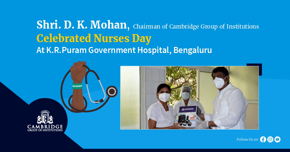 Mr D. K. Mohan, Chairman of CITech Celebrated Nurses Day At The K.R ...